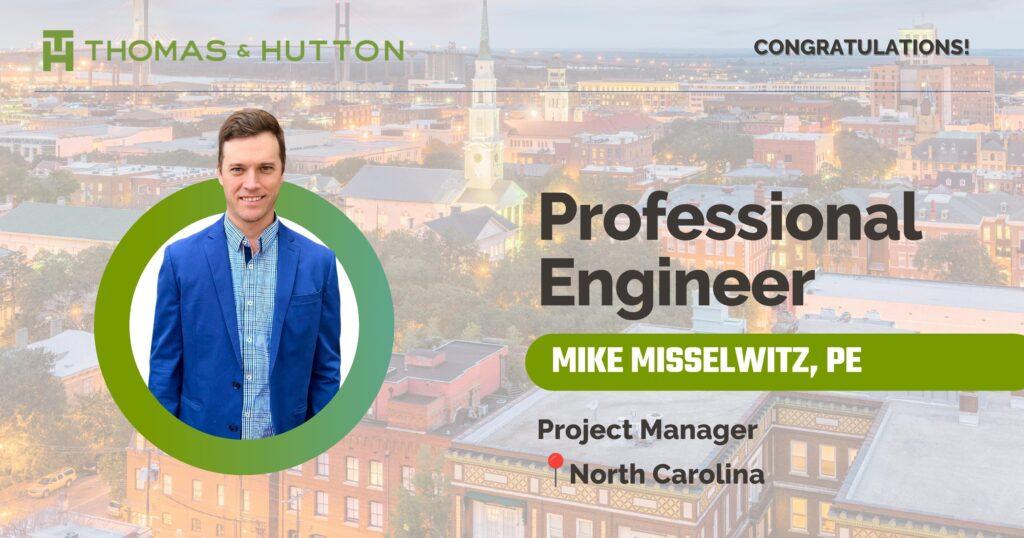 T&H's Newest Professional Engineer: Mike Misselwitz - Thomas & Hutton