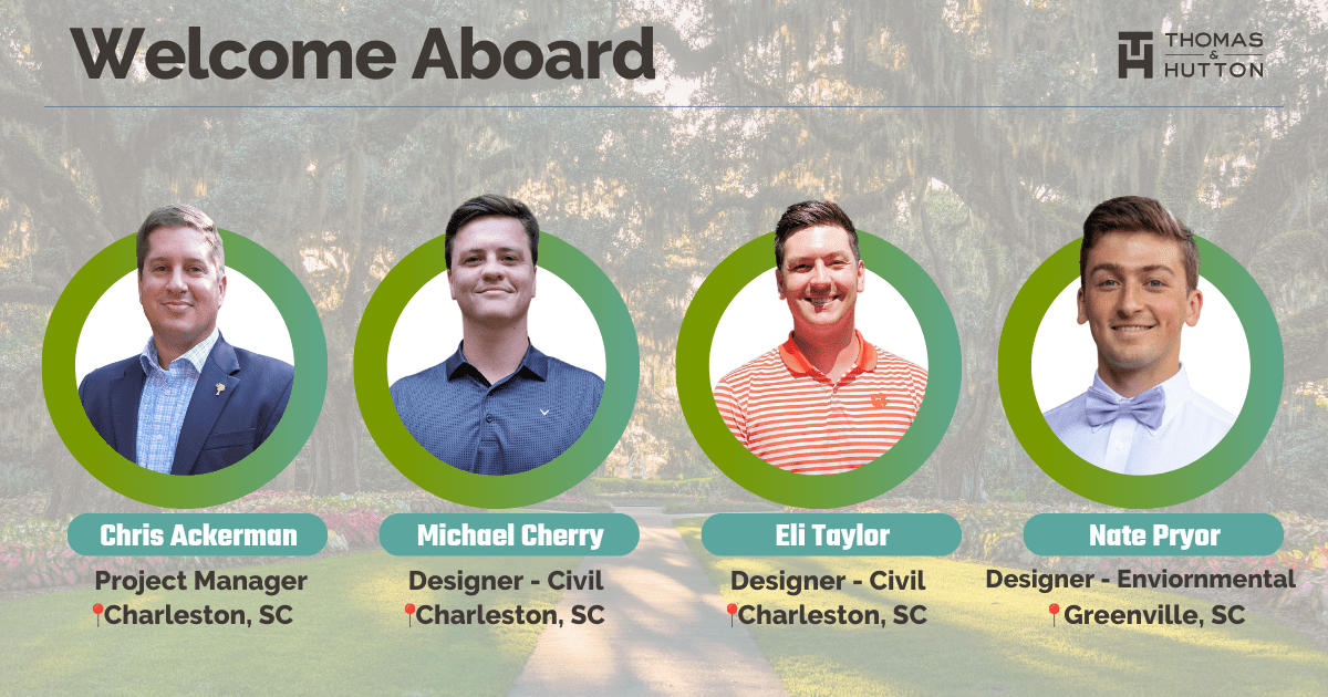 T&H New Hires in Charleston and Greenville - Thomas & Hutton