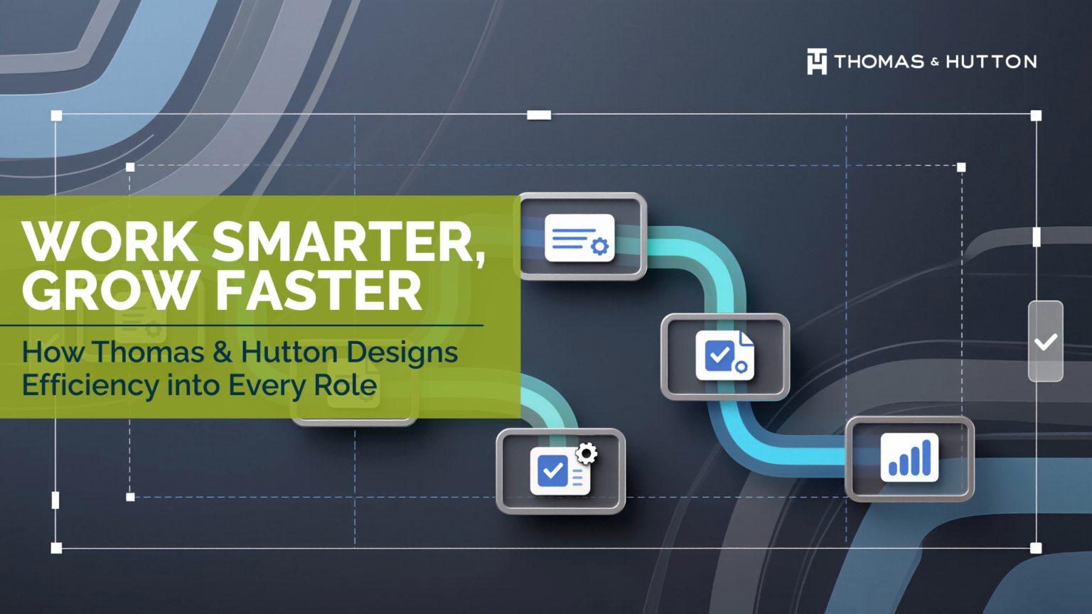 Work Smarter, Grow Faster: How Thomas & Hutton Designs Efficiency into ...